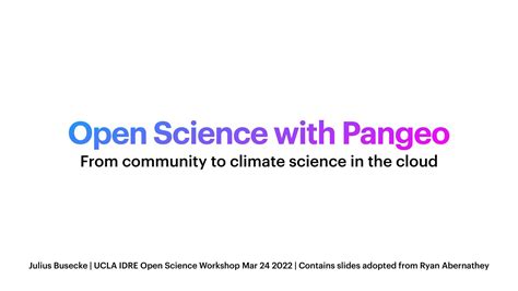 Open Science With Pangeo From Community To Climate Science In The