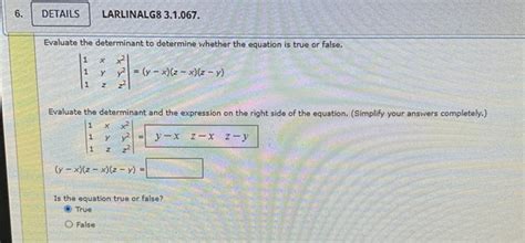 evaluate the determinant to determine whether the