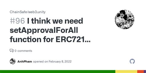 I Think We Need SetApprovalForAll Function For ERC721 Class Issue 96 ChainSafe Web3 Unity