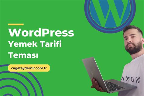 Wordpress Yemek Tarifi Teması Çağatay Demİr