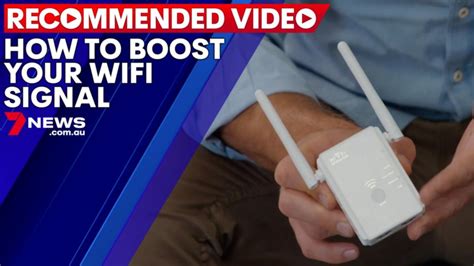 how to boost your wifi signal 7news