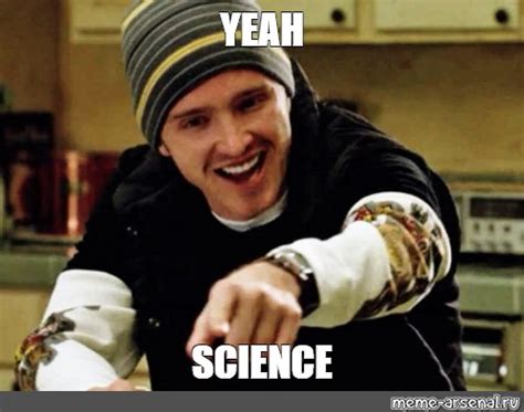 Meme Yeah Science All Templates Meme