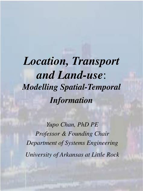 Ppt Location Transport And Land Use Modelling Spatial Temporal