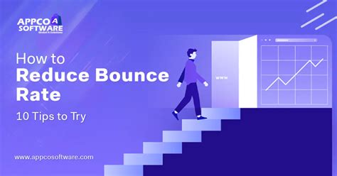 How to Reduce Bounce Rate – 10 Tips to Try | Appco Software