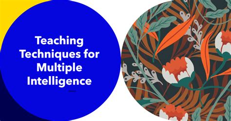 Eight Teaching Techniques For Promoting “multiple Intelligence” In The Language Classroom