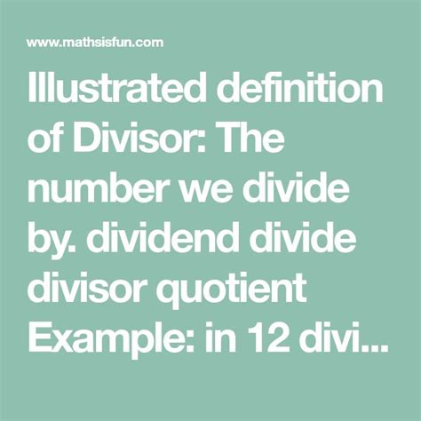 Illustrated Definition Of Divisor The Number We Divide By Dividend Divide Divisor Quotient