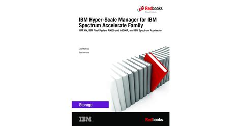 IBM Hyper Scale Manager For IBM Spectrum Accelerate Family IBM XIV IBM FlashSystem A And