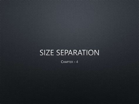 Size Separation01pptx Size Separation01pptx