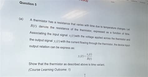 Solved Question 5 A A Thermistor Has A Resistance That Chegg Com