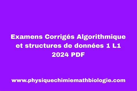 examens corrigés algorithmique et structures de données 1 l1 2024 pdf