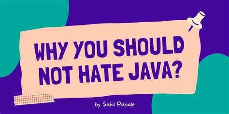 Why You Should Not Hate Java Dev Community