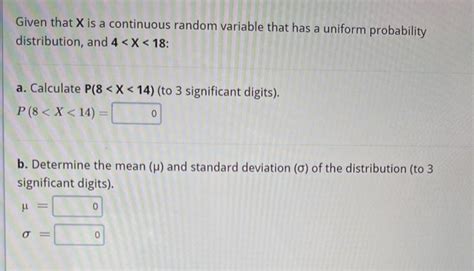 Solved Given That X Is A Continuous Random Variable That Has Chegg