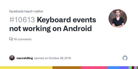 Keyboard Events Not Working On Android · Issue 10613 · Facebookreact
