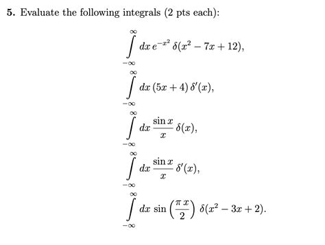 Solved Evaluate Each Of The Following Integrals Involving