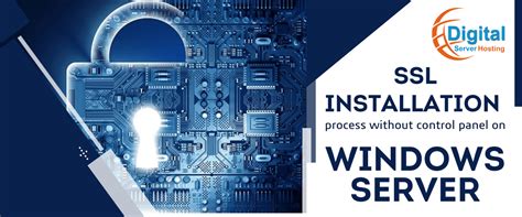 Ssl Installation Process Without Control Panel On Windows Server
