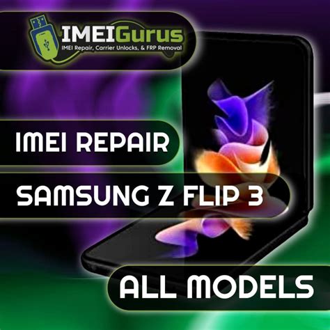 Z Flip Samsung Imei Repair Imei Gurus Llc