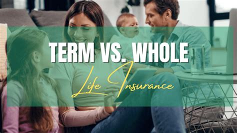 Term Life Insurance Vs Whole Life Insurance