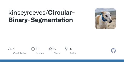 Github Kinseyreevescircular Binary Segmentation