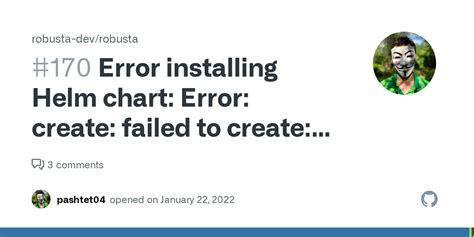 error installing helm chart error create failed to create request