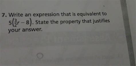 solved 7 write an expression that is equivalent to 5 3 2 r 8 state