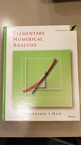 Elementary Numerical Analysis Atkinson Kendall Han Weimin