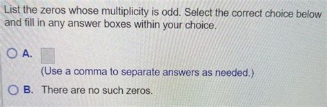 solved a list the zeros whose multiplicity is even