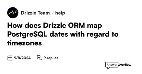 How Does Drizzle Orm Map Postgresql Dates With Regard To Timezones Drizzle Team