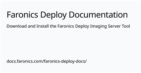 Download And Install The Faronics Deploy Imaging Server Tool Faronics