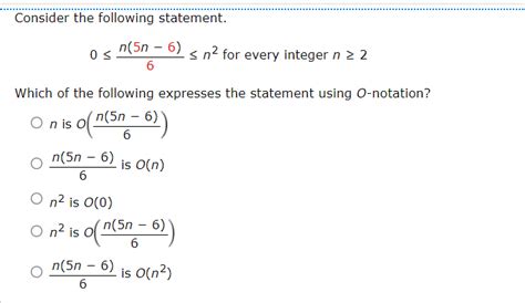 Solved Consider the following statement. 0≤6n(5n−6)≤n2 for | Chegg.com