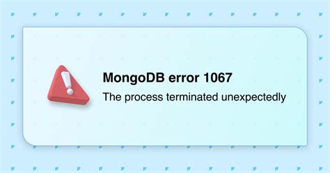 Mongodb Error 1067 The Process Terminated Unexpectedly Quick Fix