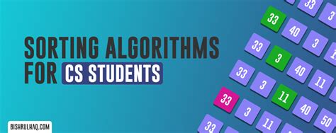Essential Sorting Algorithms for Computer Science Students | BH