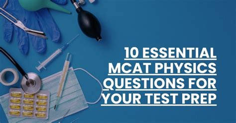 10 Essential Mcat Physics Questions For Your Test Prep Mcat 101