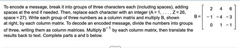 Solved Ause The Matrix B To Encode The Message Stay Put