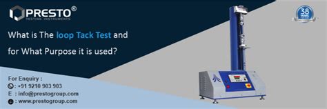 Testing Instruments What Is The Loop Tack Test And For What Purpose It Is Used