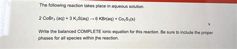 Solved The Following Reaction Takes Place In Aqueous