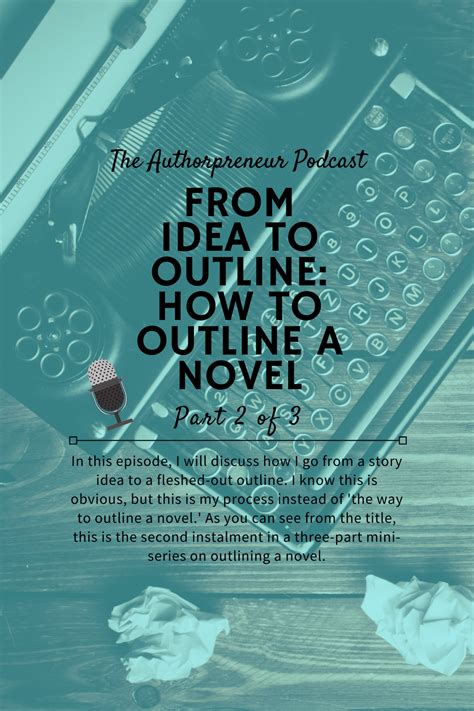 Tap035 From Idea To Outline How To Outline A Novel Part 2 Of 3