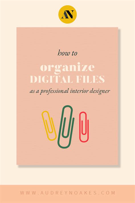 How To Organize The Digital Files For Your Interior Design Business Audrey Noakes