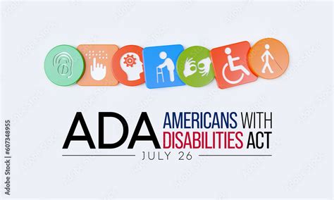 Americans With Disability Act Is Observed Every Year On July 26 Ada Is A Civil Rights Law That