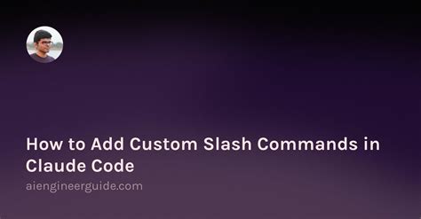 How To Add Custom Slash Commands In Claude Code