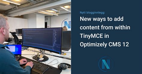 New Ways To Add Content From Within Tinymce In Optimizely Cms 12