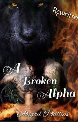 A Broken Alpha BxB Author Abigail Phillips Wattpad