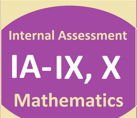 Internal Assessment For Class Ix X Mathematics