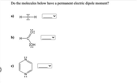 Solved Do The Molecules Below Have A Permanent Electric