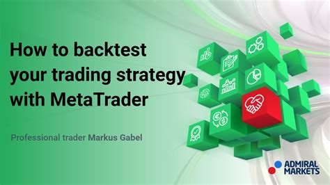 How To Backtest Your Trading Strategy With Metatrader Trading