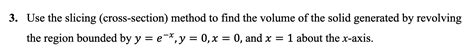 use the slicing cross section ﻿method to find the