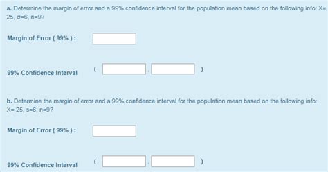 solved a determine the margin of error and a 99 confidence