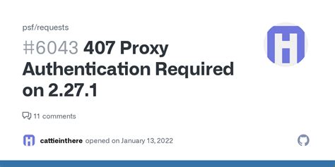 407 Proxy Authentication Required On 2271 · Issue 6043 · Psfrequests · Github