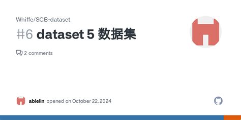 Dataset 5 数据集 · Issue 6 · Whiffe Scb Dataset · Github