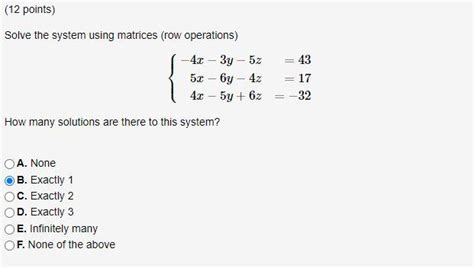 Solved Solve The System Using Matrices Row Operations Chegg Com