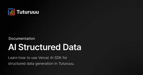 Ai Structured Data Tuturuuu Docs